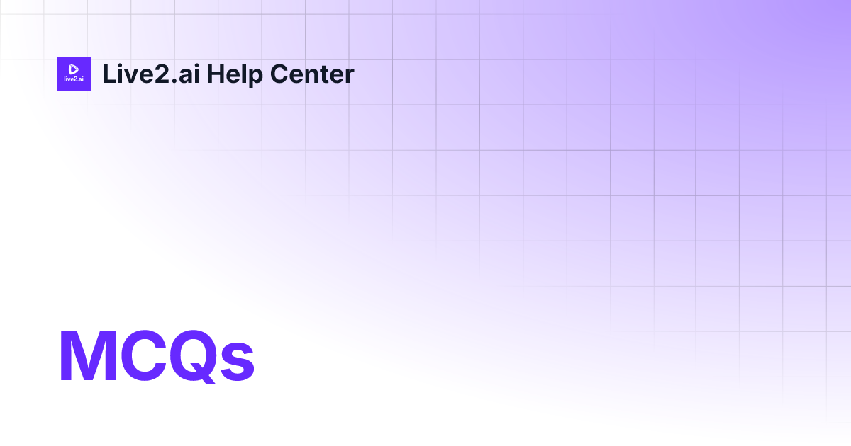 MCQs | Live2.ai Help Center
